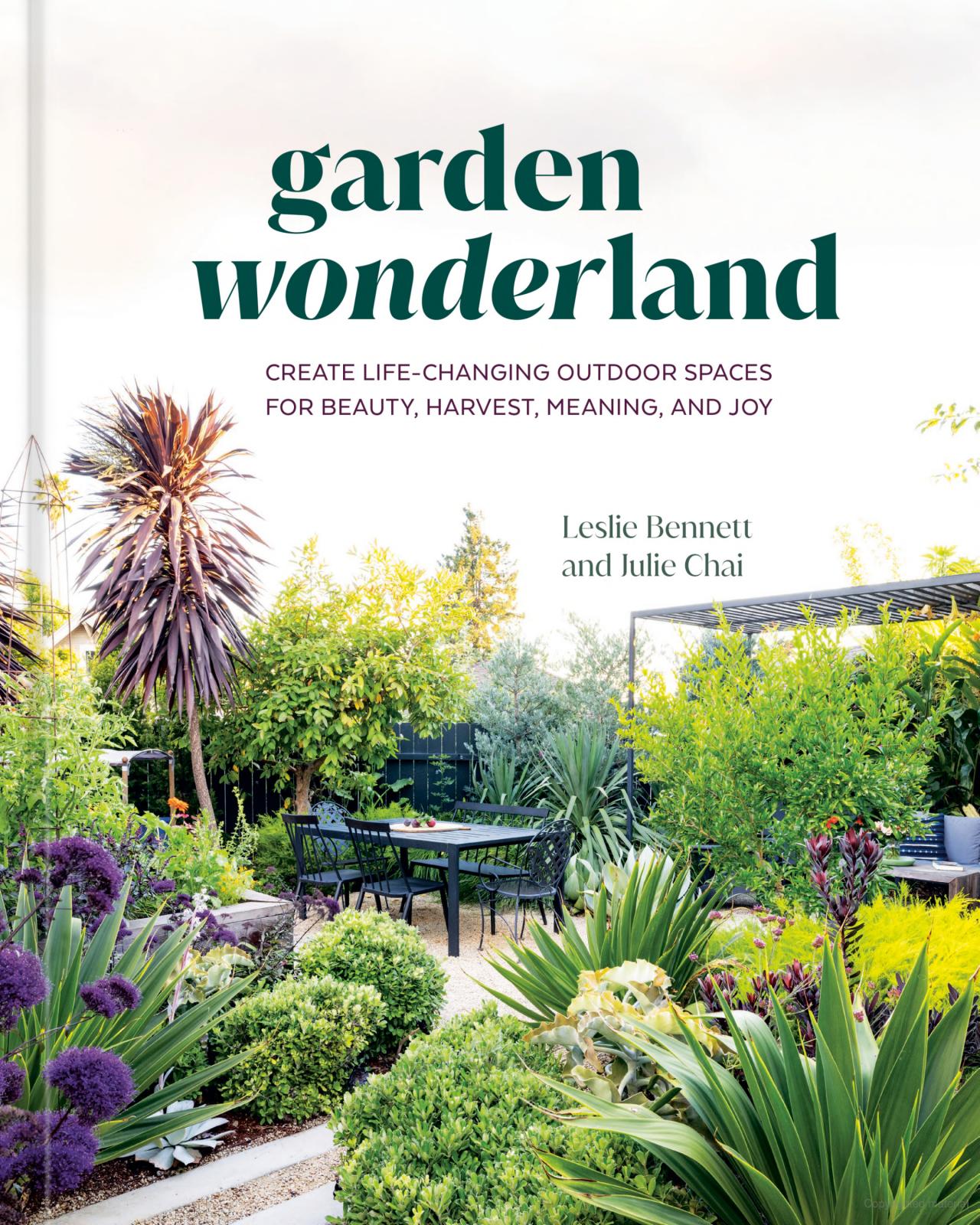 Pacific Horticulture | Book Review: Garden Wonderland: Create Life ...